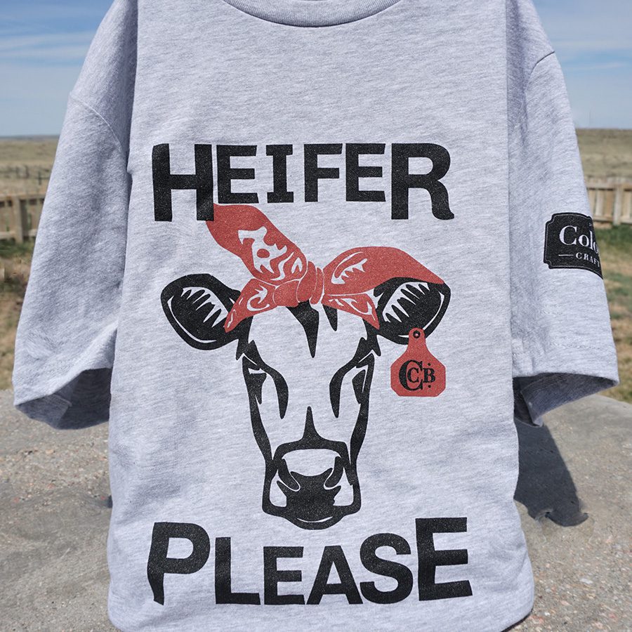 Heifer Please T-Shirt | Colorado Craft Beef