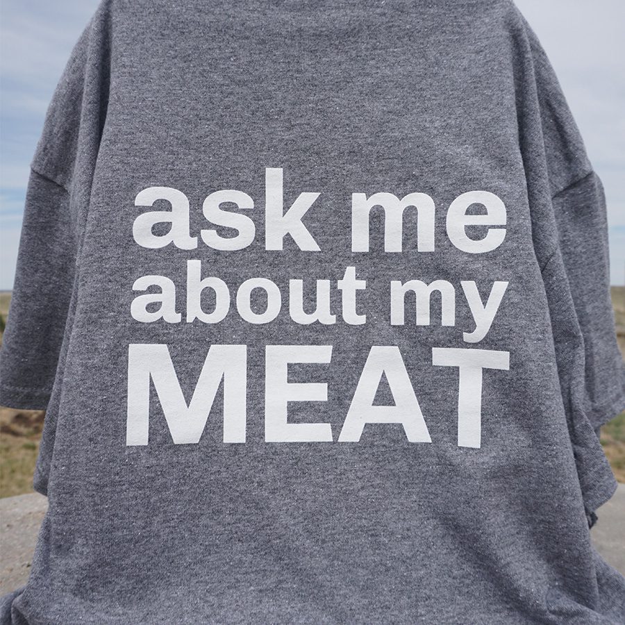 Ask Me About My MEAT T-Shirt | Colorado Craft Beef